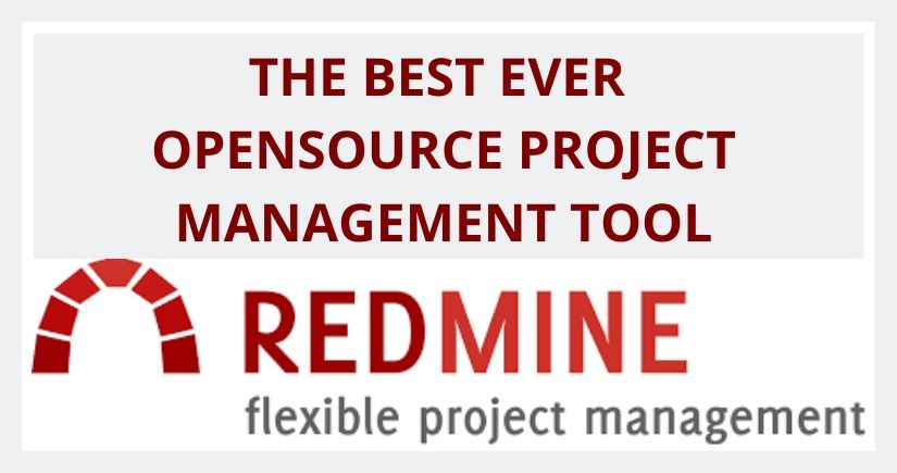 Redmine: Best Project Management Software Tool Redmine: Best Project Management Software Tool