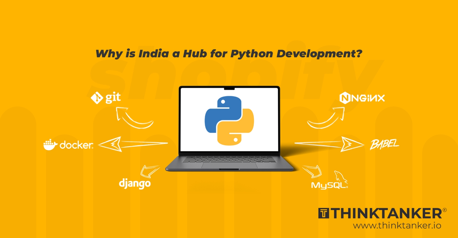 Why is India a Hub for Python Development? - ThinkTanker.